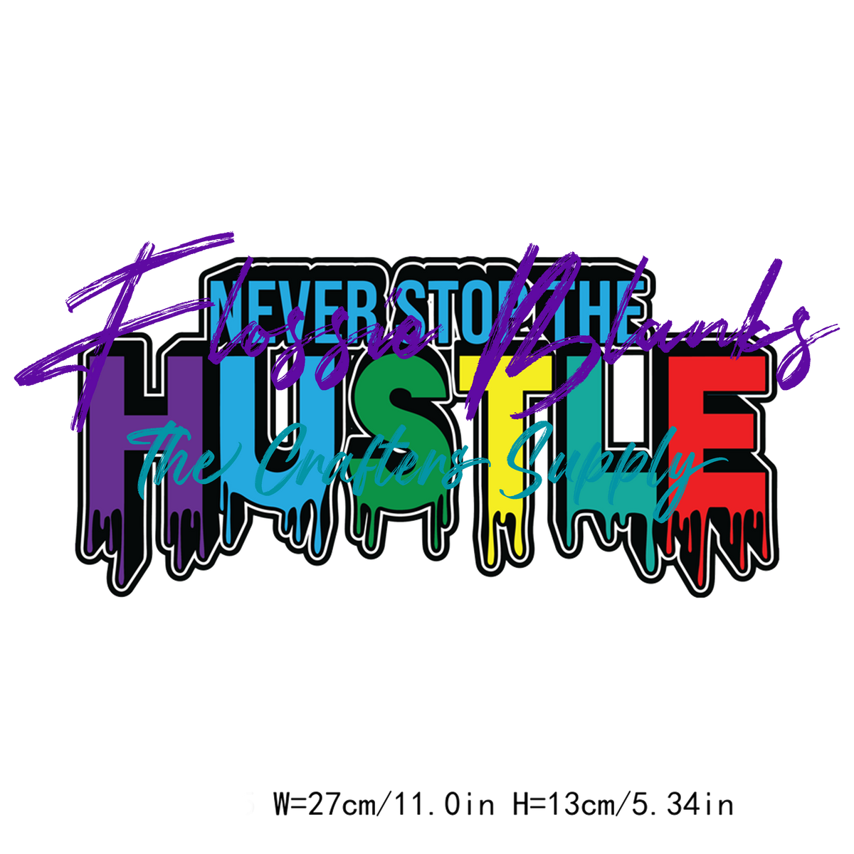 HUSTLE DTF Transfer – Flossie Blanks